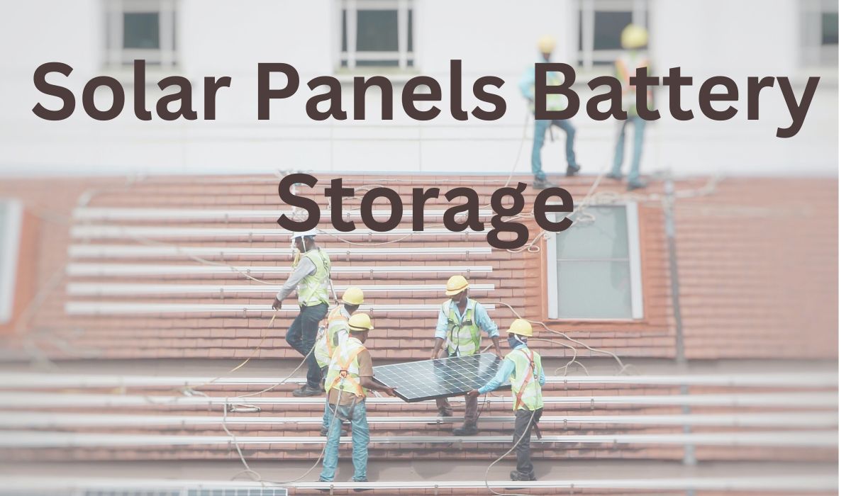 Unlocking the Benefits of Solar Panel Battery Storage - Gizmos report ...